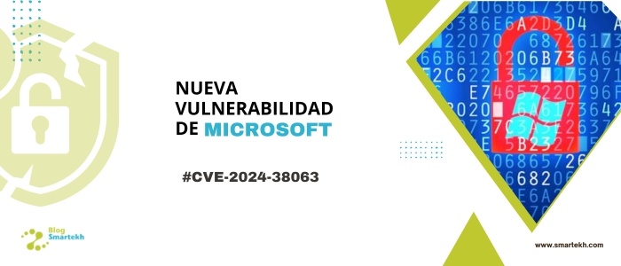 GRAVE VULNERABILIDAD CVE-2024-38063 EN WINDOWS: EJECUCIÓN REMOTA DE CÓDIGO QUE AMENAZA LA ...